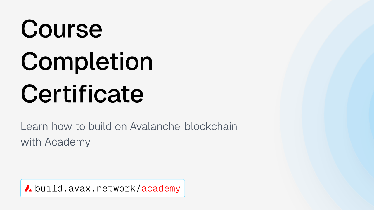 Course Completion Certificate | Avalanche Builder Hub